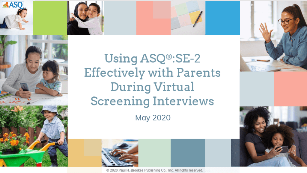 Using ASQ in a Virtual Environment - Ages and Stages